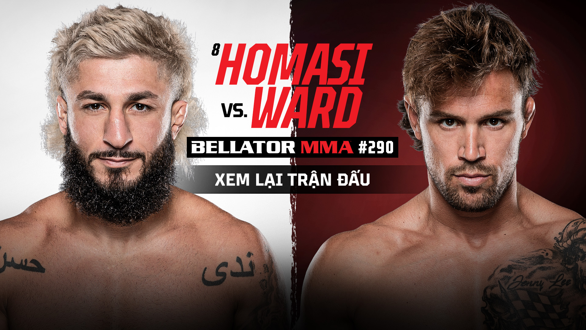 Bellator 290: Sabah Homasi - Brennan Ward Bellator 290: Sabah Homasi - Brennan Ward