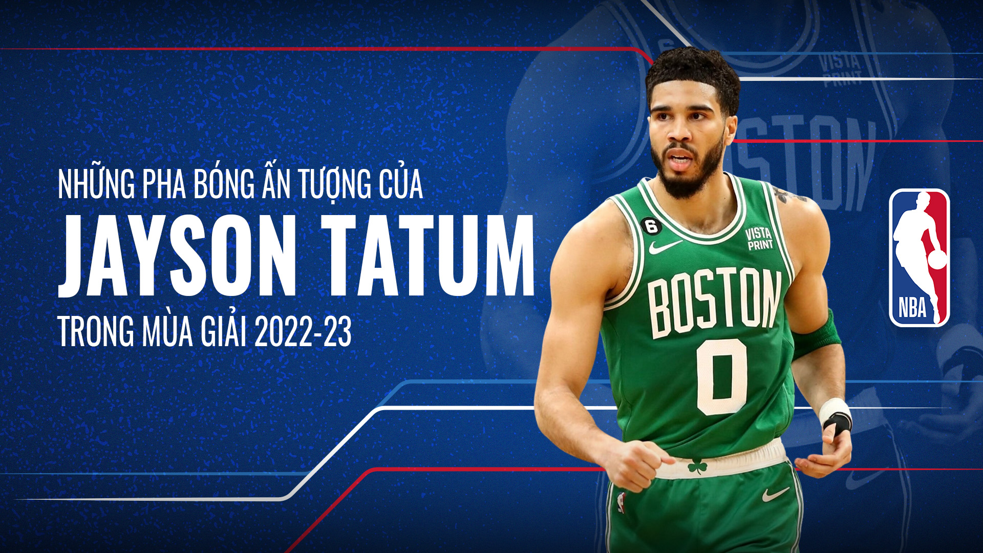 Những pha bóng ấn tượng của Jayson Tatum trong mùa giải 2022-23 Những pha bóng ấn tượng của Jayson Tatum trong mùa giải 2022-23