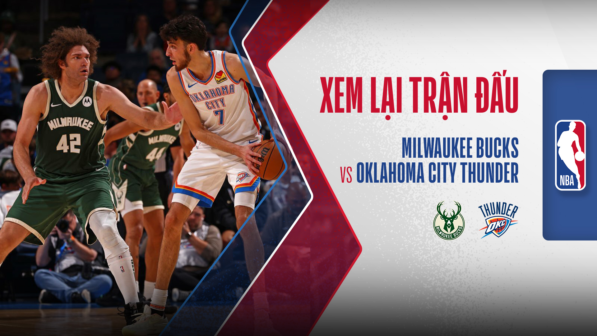 Milwaukee Bucks - Oklahoma City Thunder Milwaukee Bucks - Oklahoma City Thunder