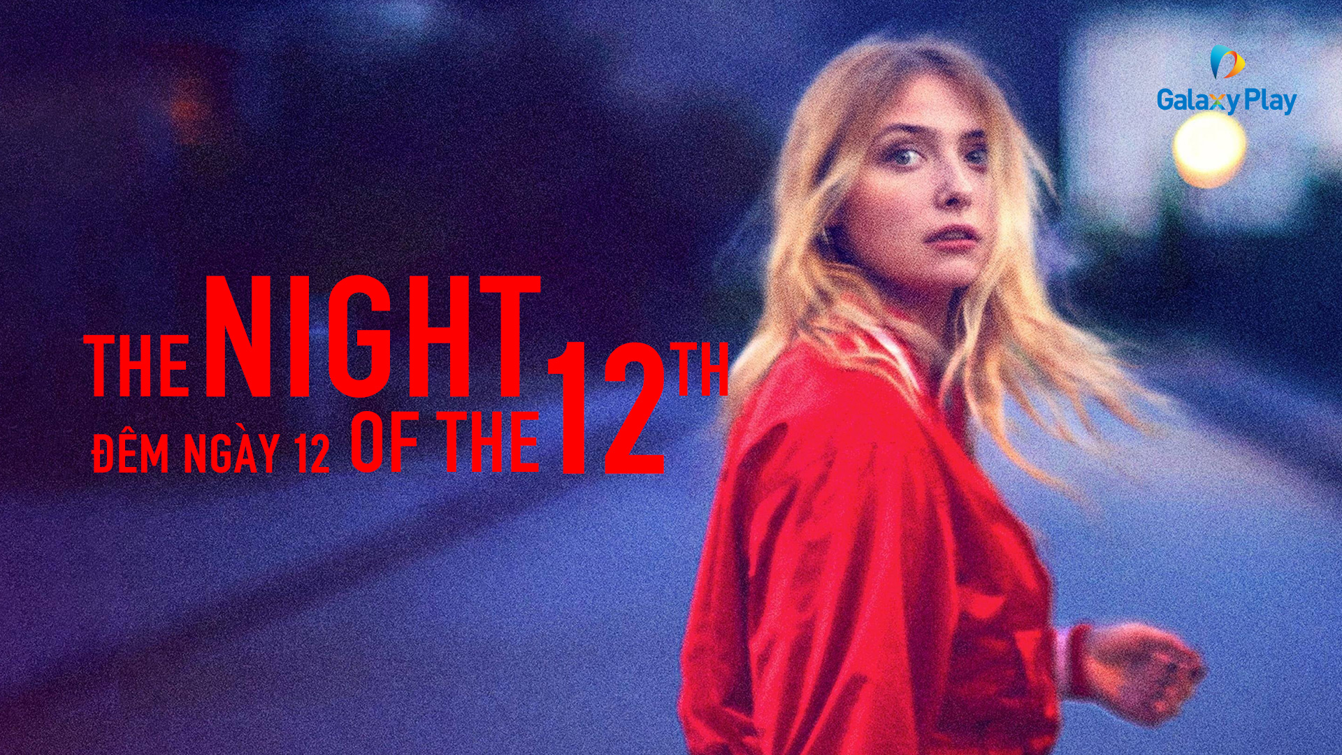 Đêm Ngày 12 - The Night Of The 12th