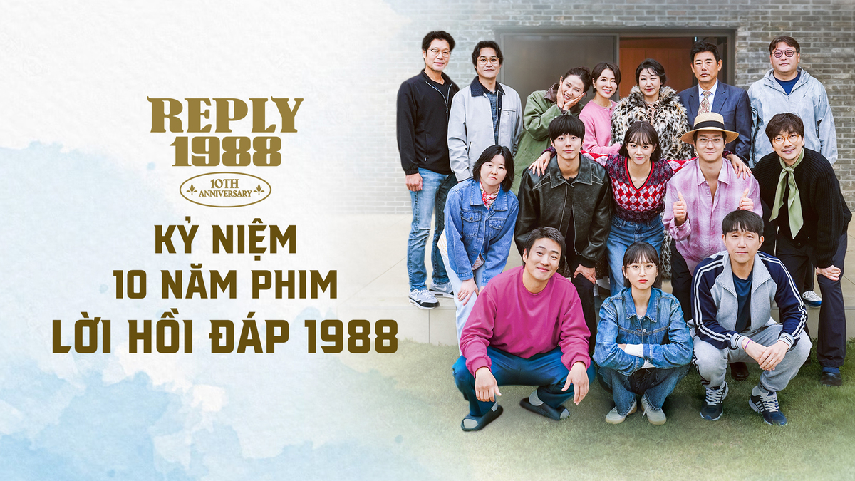 Kỷ Niệm 10 Năm Phim Lời Hồi Đáp 1988 - Reply 1988 10th Anniversary